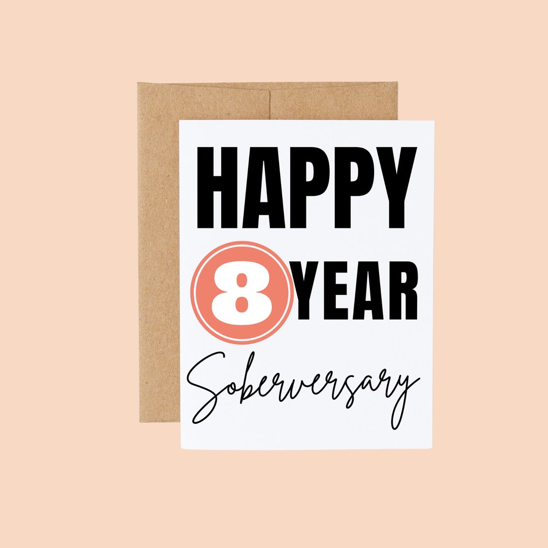 Happy 8 Year Soberversary| Sobriety Card| Recovery Card| Sober ...
