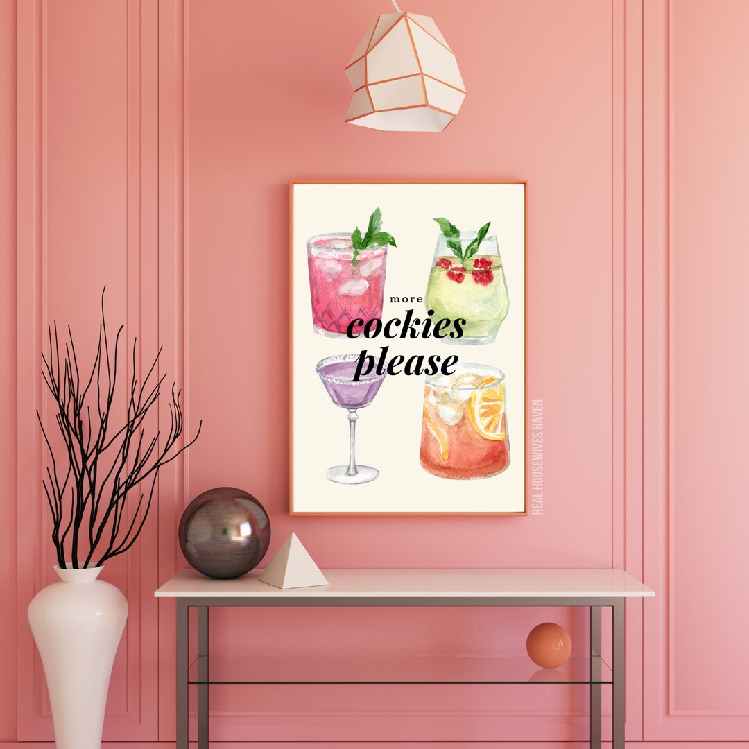 More Cockies Please | Marysol RHOM Wall Art | Trendy Cocktail Wall Art ...