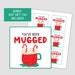 I've Been Mugged Coworker Game, You've Been Mugged, Christmas Printable ...