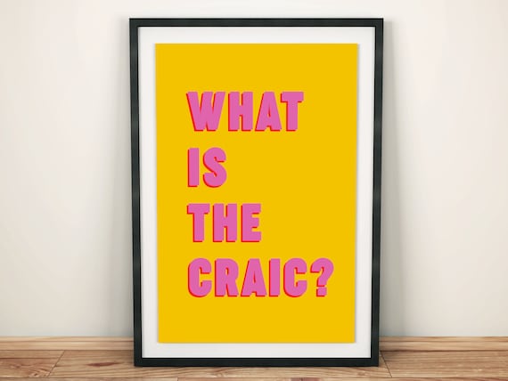 What is the Craic Wall Art Print Northern Irish Craic | Etsy