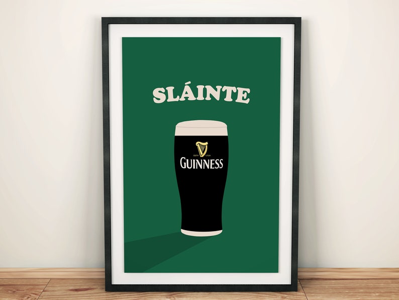 Sláinte Slainte Guinness St Patricks Day Poster Wall Art Print, Irish ...