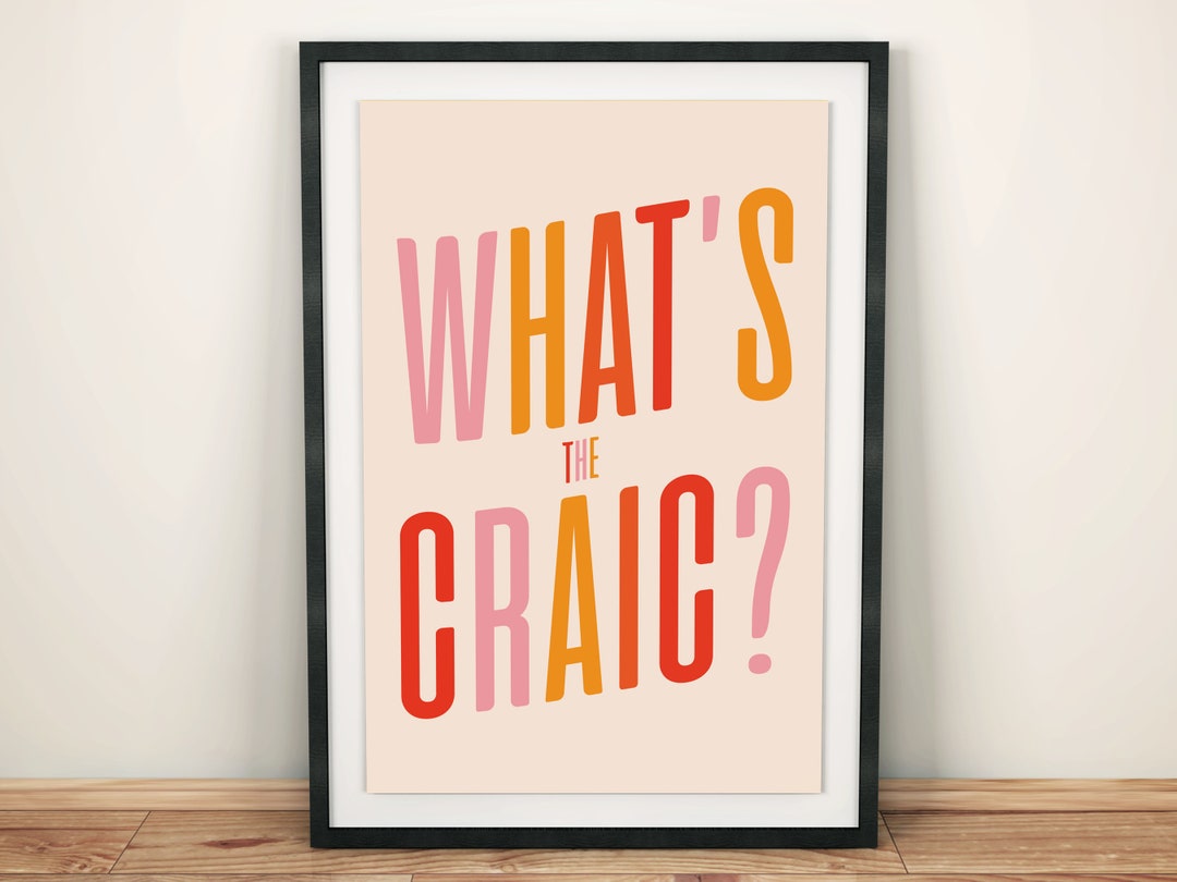 What's the Craic Wall Art Print, Northern Irish Craic, Housewarming ...