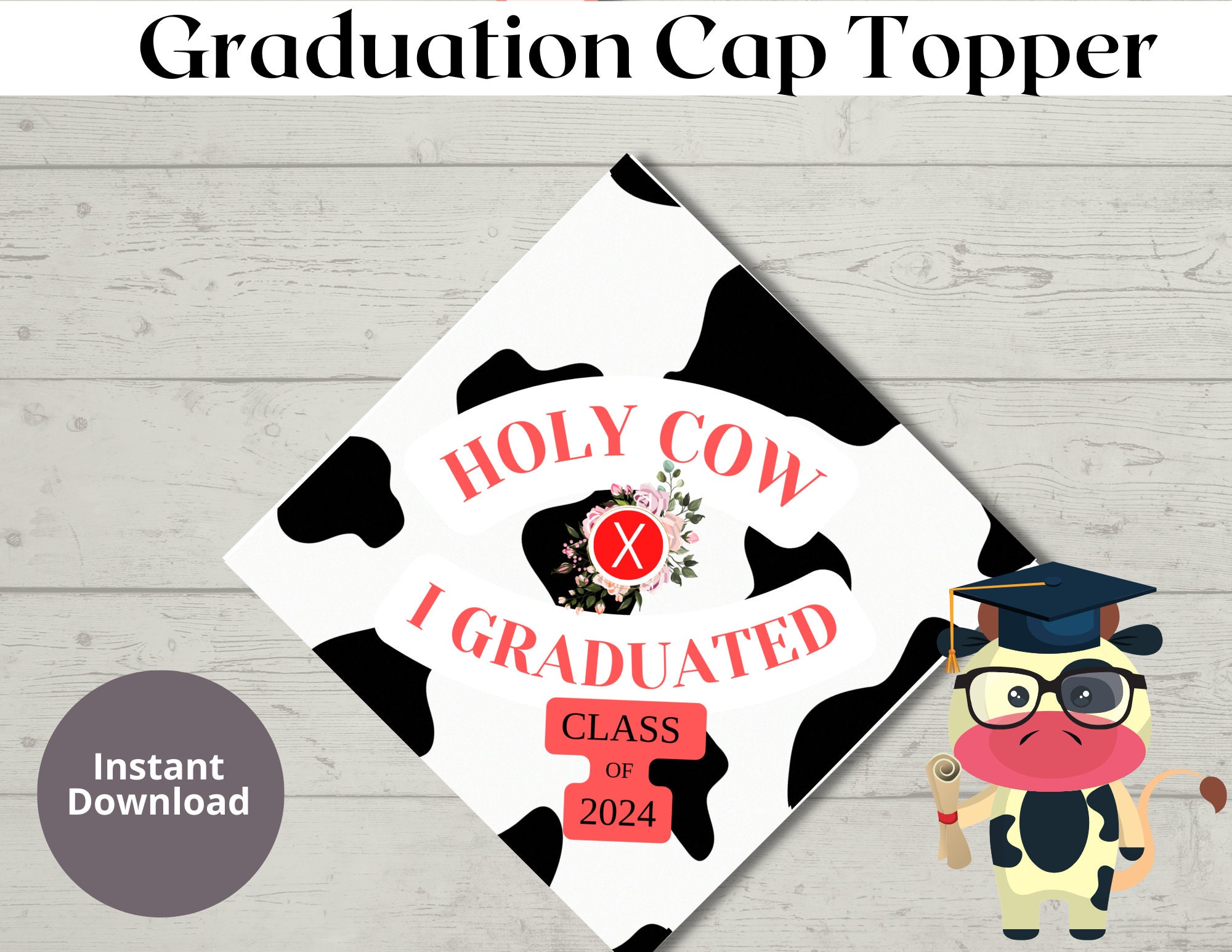 Graduation Cap Topper 2024 | Holy Cow I Graduated | DIY Grad Cap - Etsy