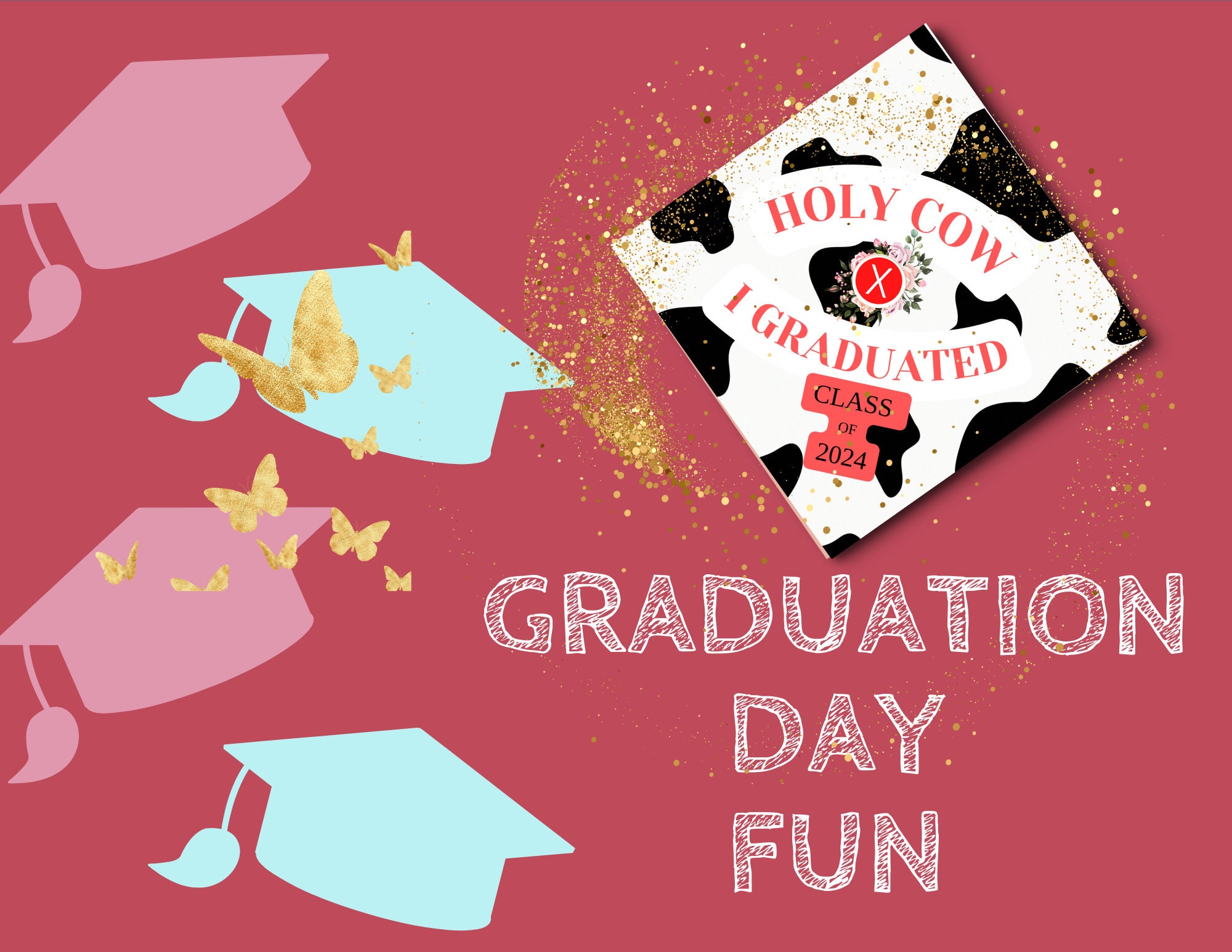 Graduation Cap Topper 2024 | Holy Cow I Graduated | DIY Grad Cap - Etsy