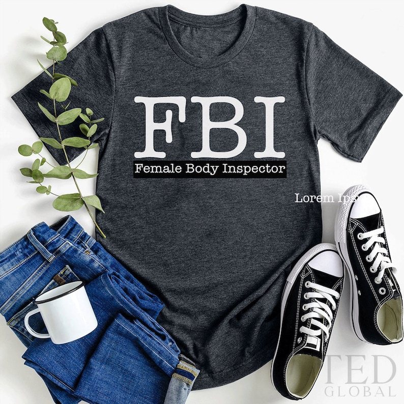 Female Body Inspector... Funny Screen Printed Lightweight T-shirt ...