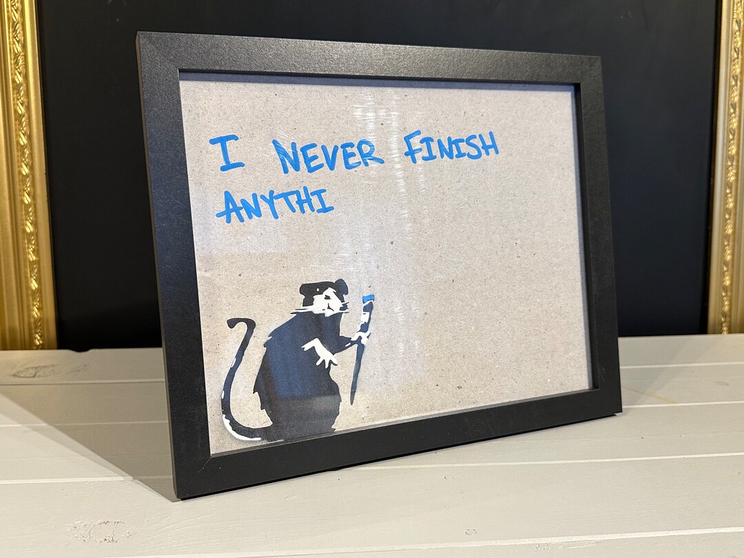 Frame of Banksy Painter Rat Print - "i Never Finish Anythi" - Etsy