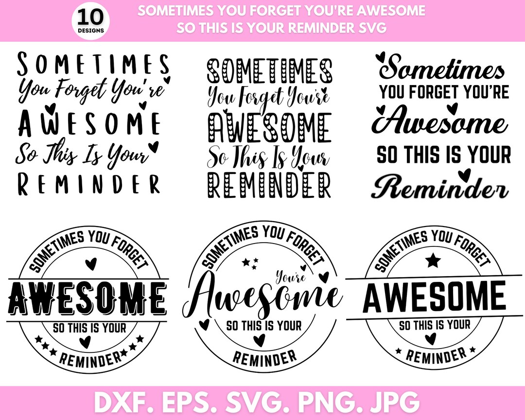 Funny Svg, Sometimes You Forget You're Appreciated so This is Your ...