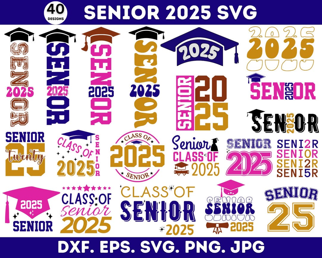 Senior 2025 Svg Bundle, Graduation Svg, Senior Class of 2025 Svg, High ...