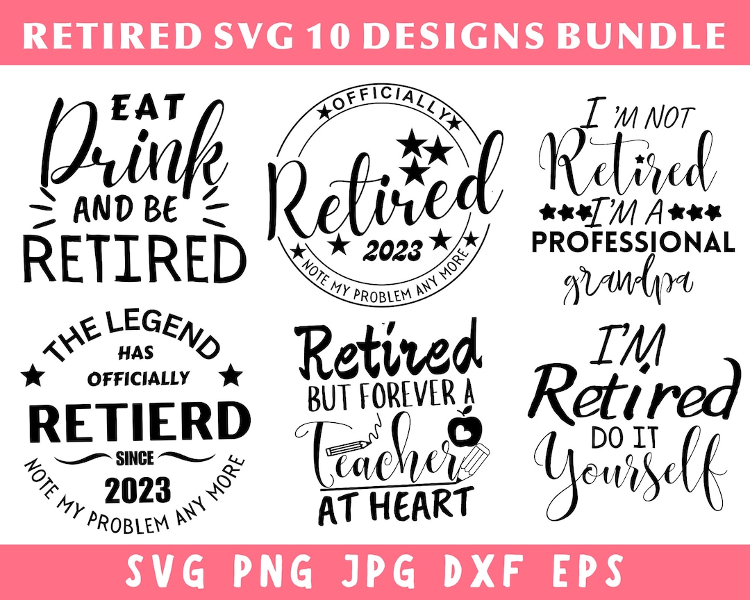 Retired Svg Bundle, Retirement Png Files, Officially Retired Clipart ...