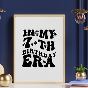 In My 7th Birthday Era Svg Png, 7th Birthday Svg, Happy Birthday Svg ...