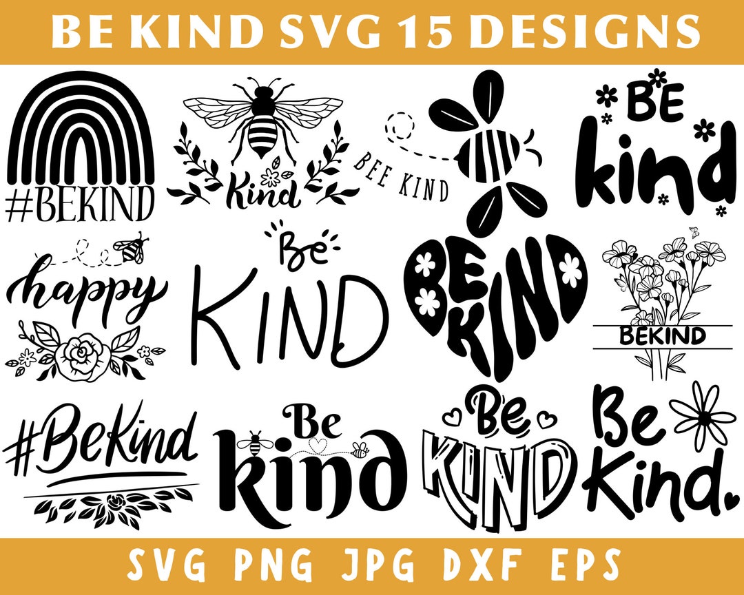Positive Quote Svg, Be Kind Shirt, Be Kind Svg Bundle, Kindness Svg ...
