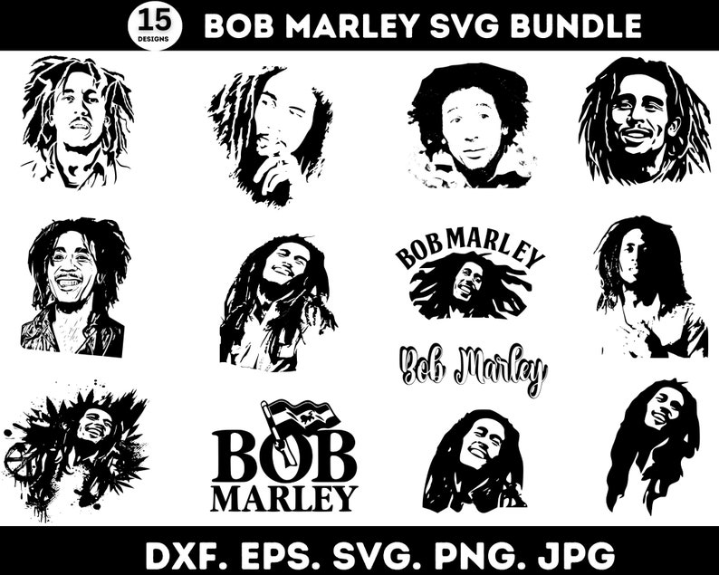 15 Designs of Bob Marley Digital Cut Files, Instant Download, Vector ...