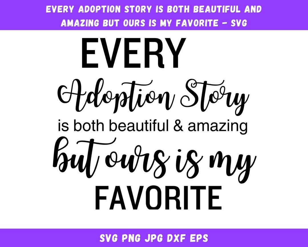 1+ Every Adoption Story is Both Beautiful and Amazing but Ours is My ...
