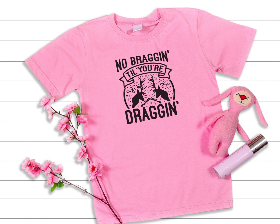 No Bragging Until You Dragging Svg, Funny Hunting Deer Svg, Fathers Day ...