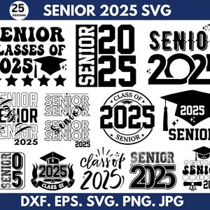 Senior 2025 Svg Bundle, Senior 2025 Svg, Graduation Svg Bundle, Senior ...
