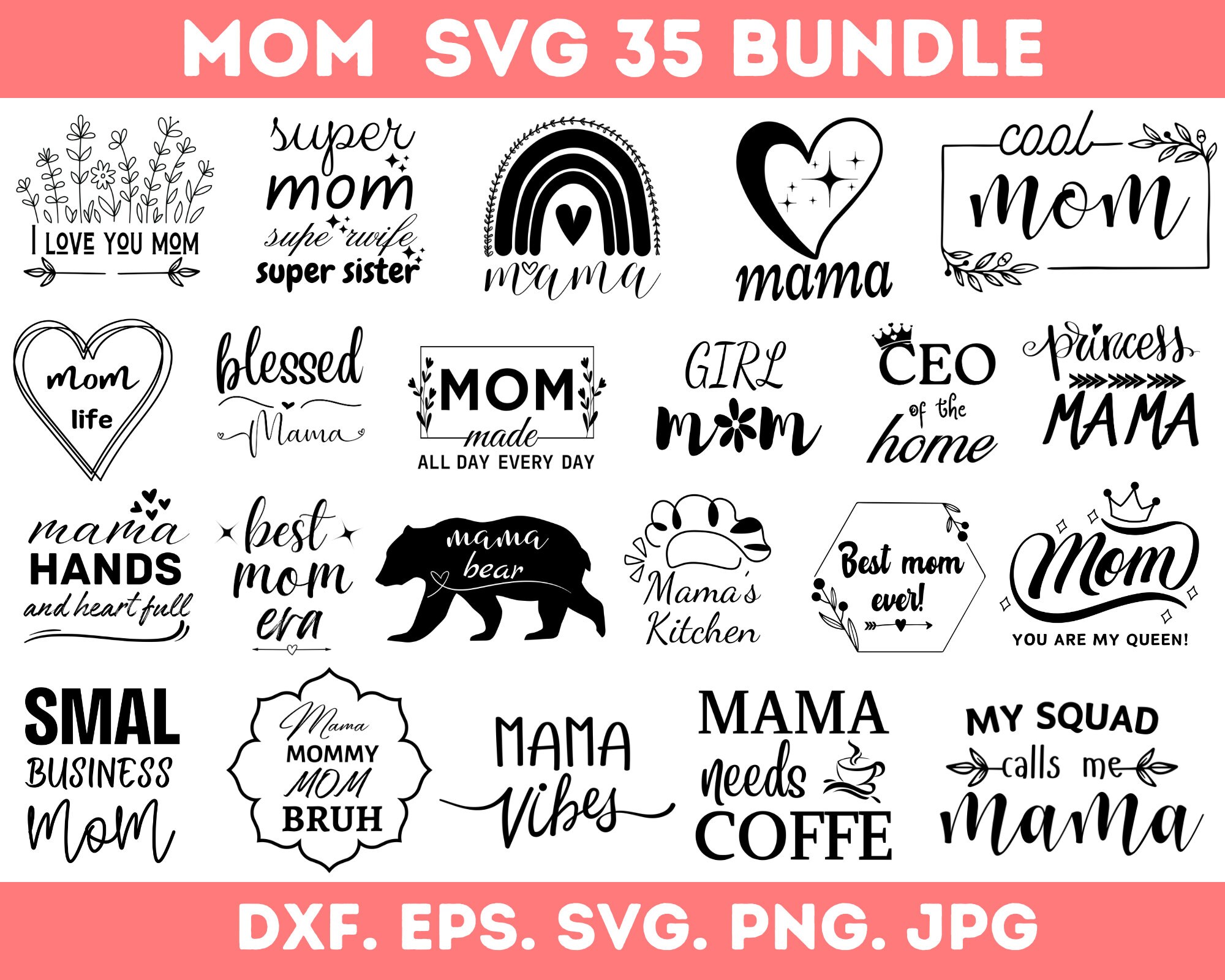 35 Designs Mom Svg Png Bundle, Mom Svg, Mothers Day Svg, Mama Svg ...