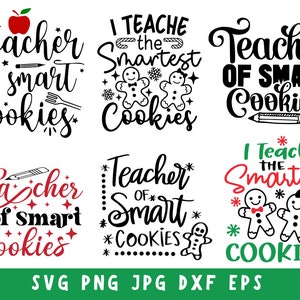 6 + Teach of Smartest Cookies Svg, Svg Files for Cricut,teacher ...