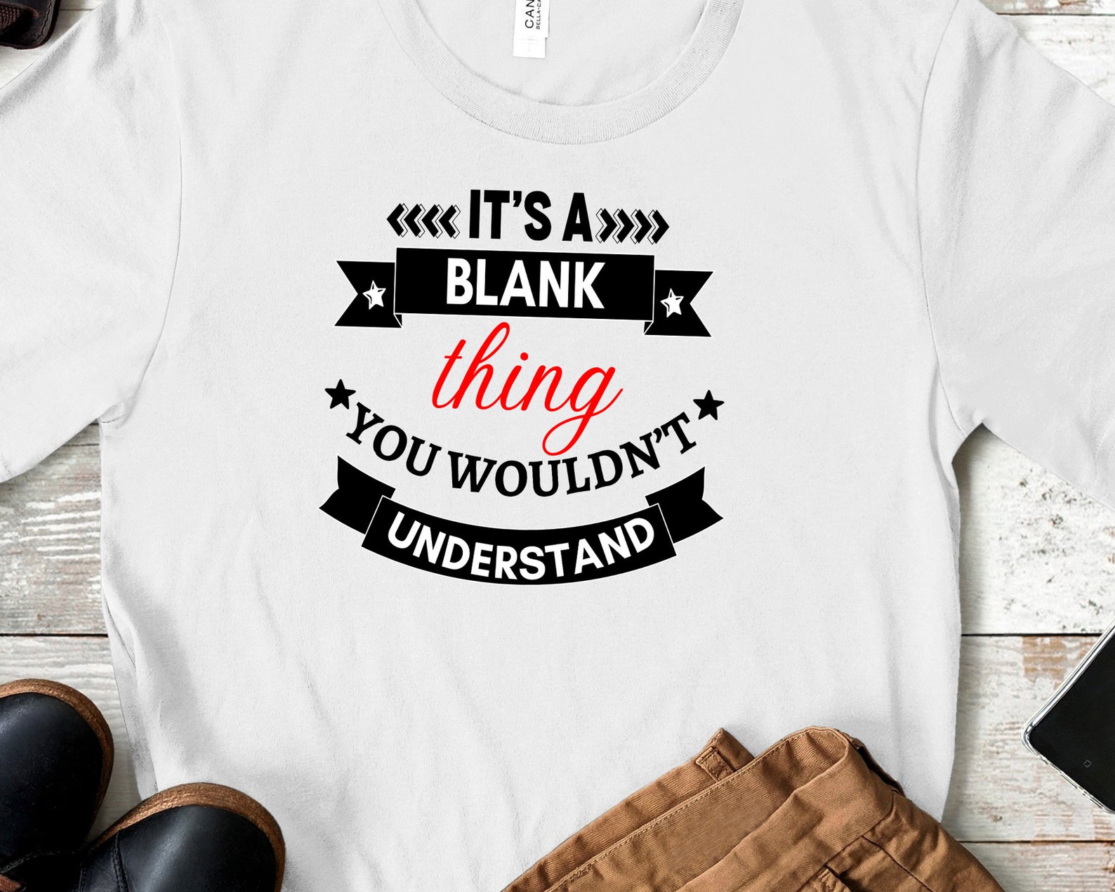 Custom Svg, It’s A Blank Thing You Wouldn’t Understand, Personalized ...