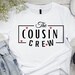 Cousin Crew Png, Cousin Crew Svg Files, Cousin Crew Vector, Cousin Crew ...