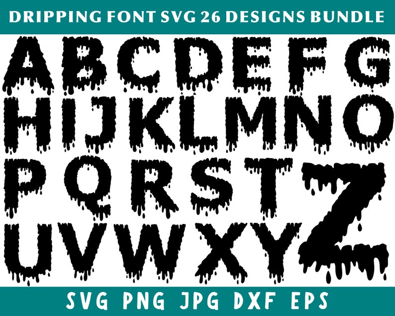 Dripping Font Svg, Font Svg, Dripping Svg, Dripping Font Clipart ...