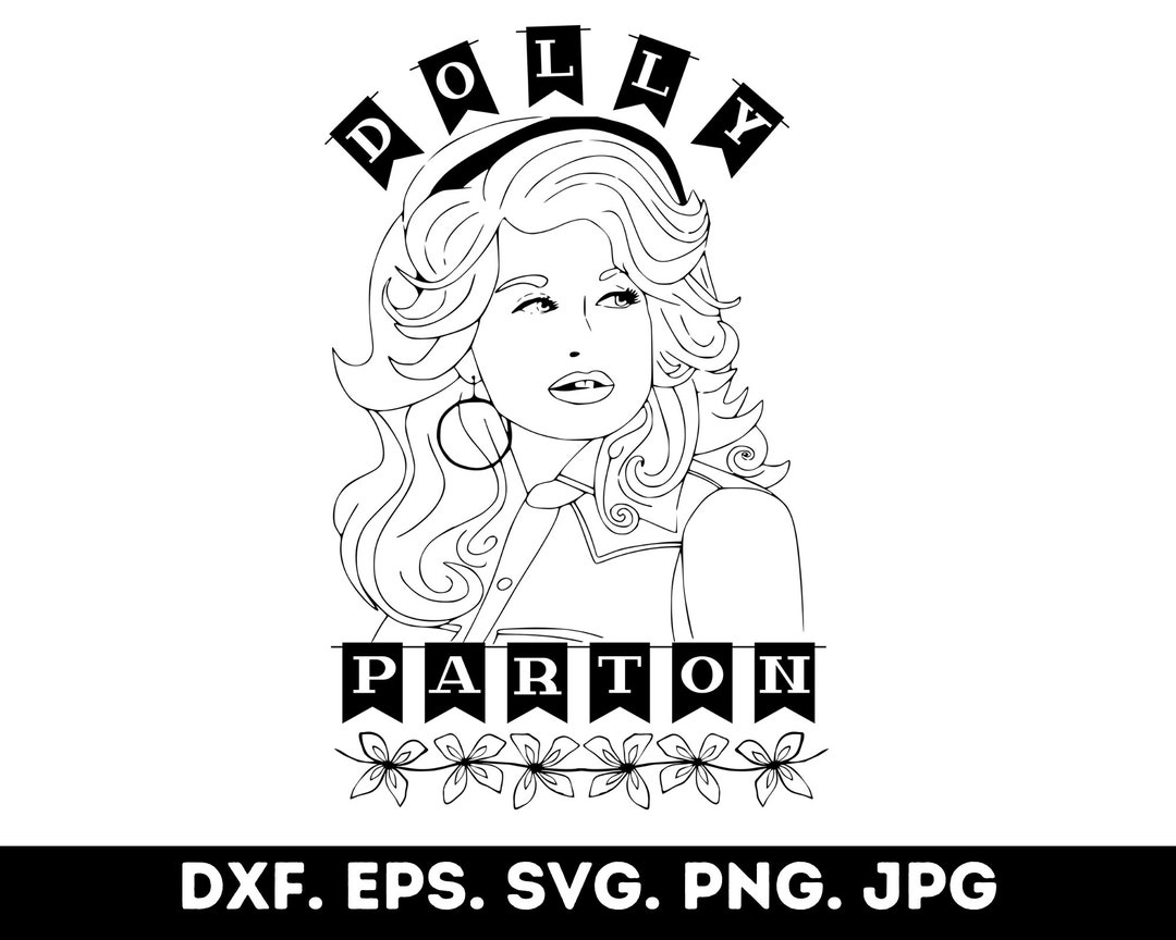 Digital Download Dolly Parton Svg File, Svg for Shirts, Svg Png ...