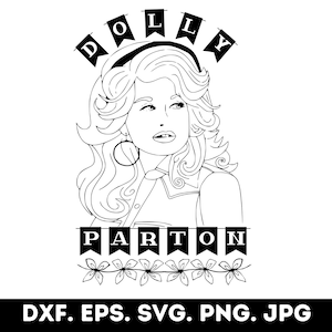 Digital Download Dolly Parton Svg File, Svg for Shirts, Svg Png ...