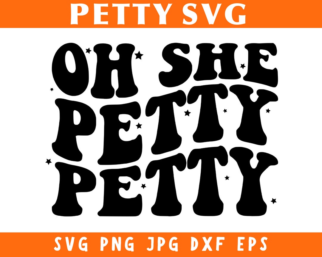 Petty Svg Digital Design, Funny Svg, Sarcastic Svg, Popular Svg, Funny ...