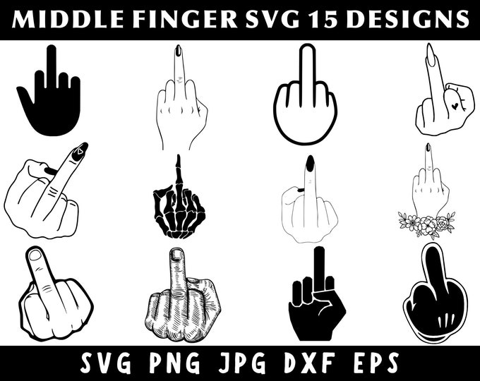 Middle Finger Bundle | SVG PNG DFX | Great for T-shirts, Decals ...
