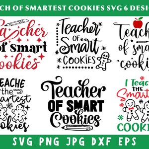 6 + Teach of Smartest Cookies Svg, Svg Files for Cricut,teacher ...