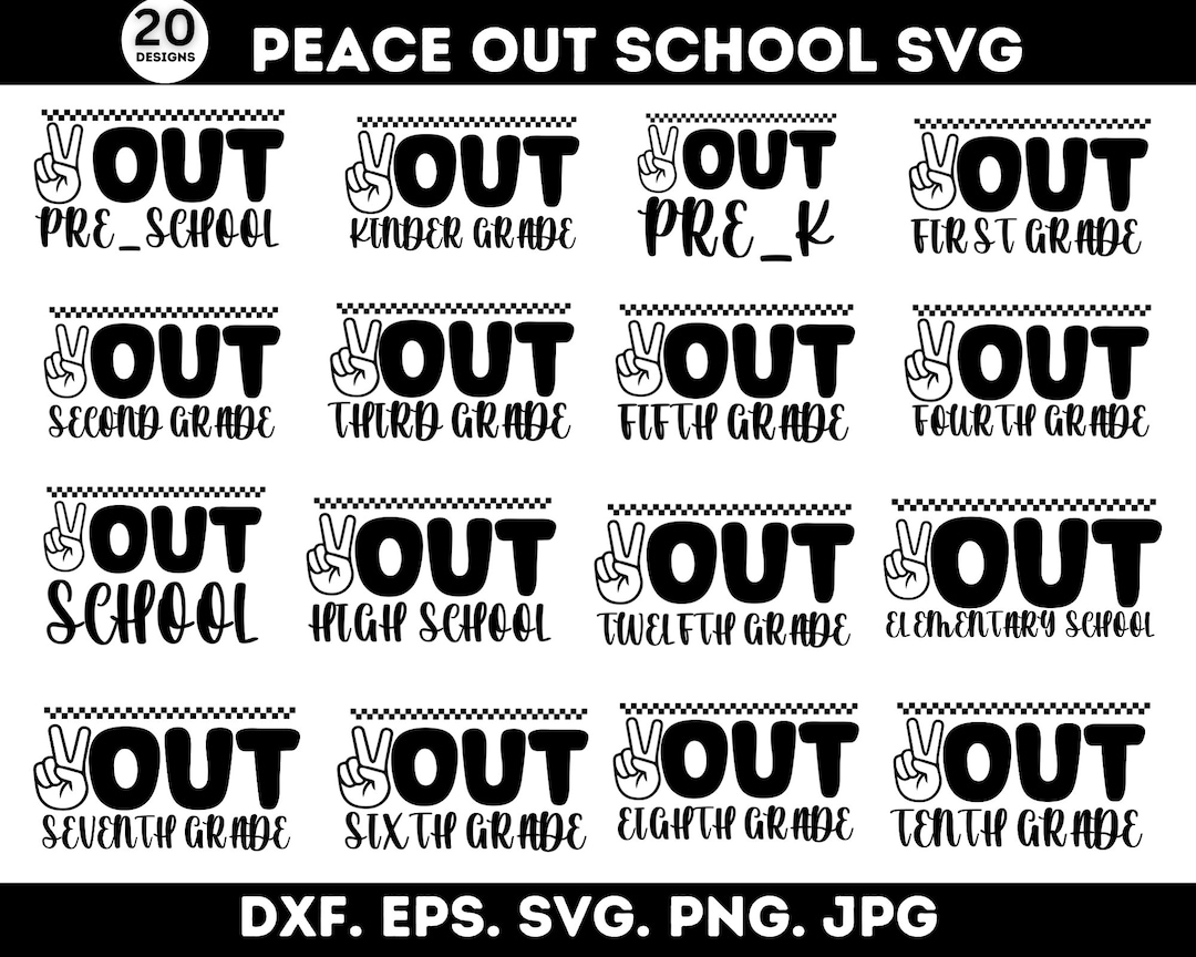 20 + Peace Out School Svg, Kindergarten Svg, Peace Out School, Summer ...