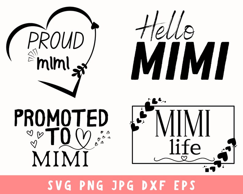 Mimi Svg Bundle, Mimi Svg Files, Mimi Shirt Svg, Best Mimi Ever Svg ...