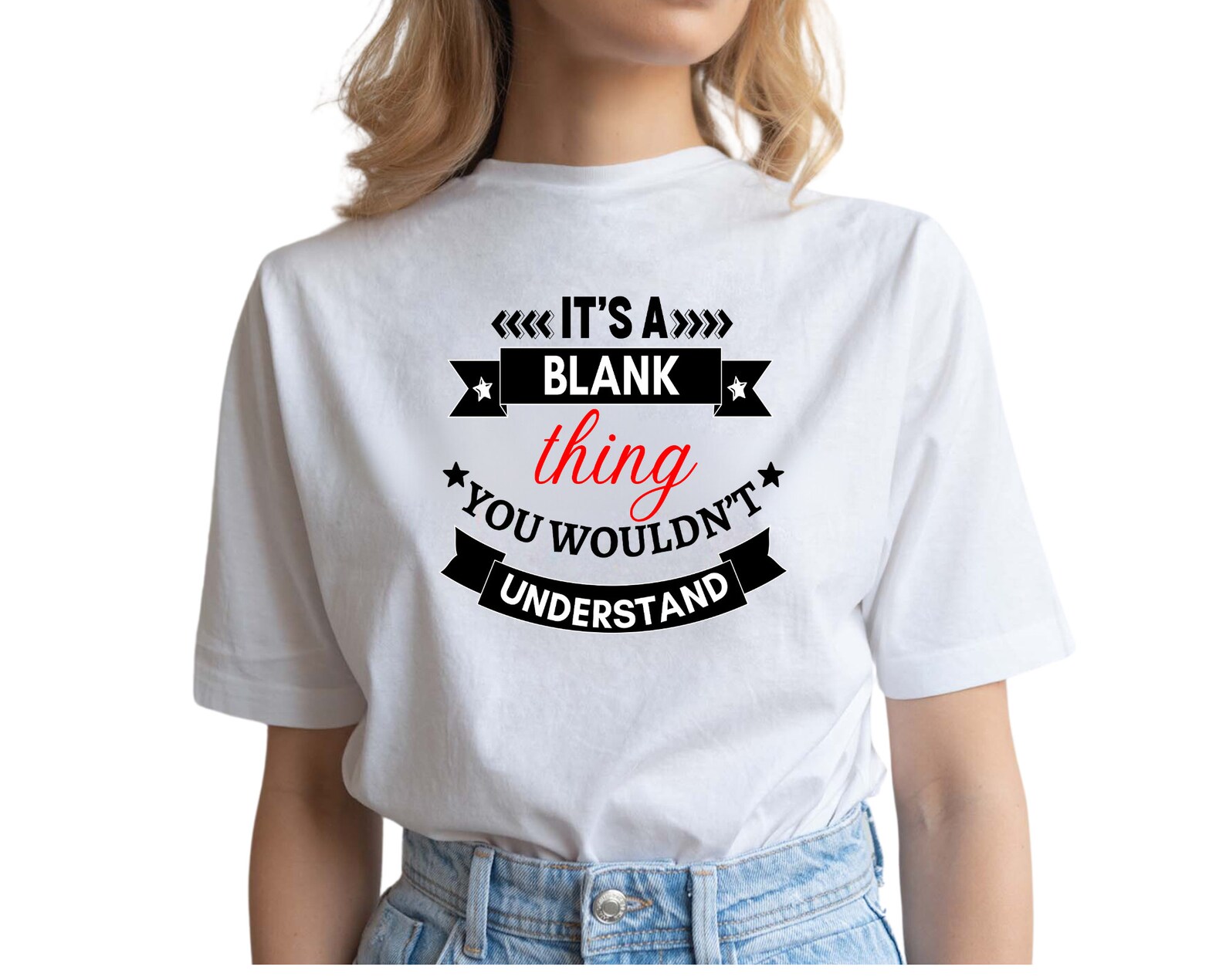 Custom Svg, It’s A Blank Thing You Wouldn’t Understand, Personalized ...
