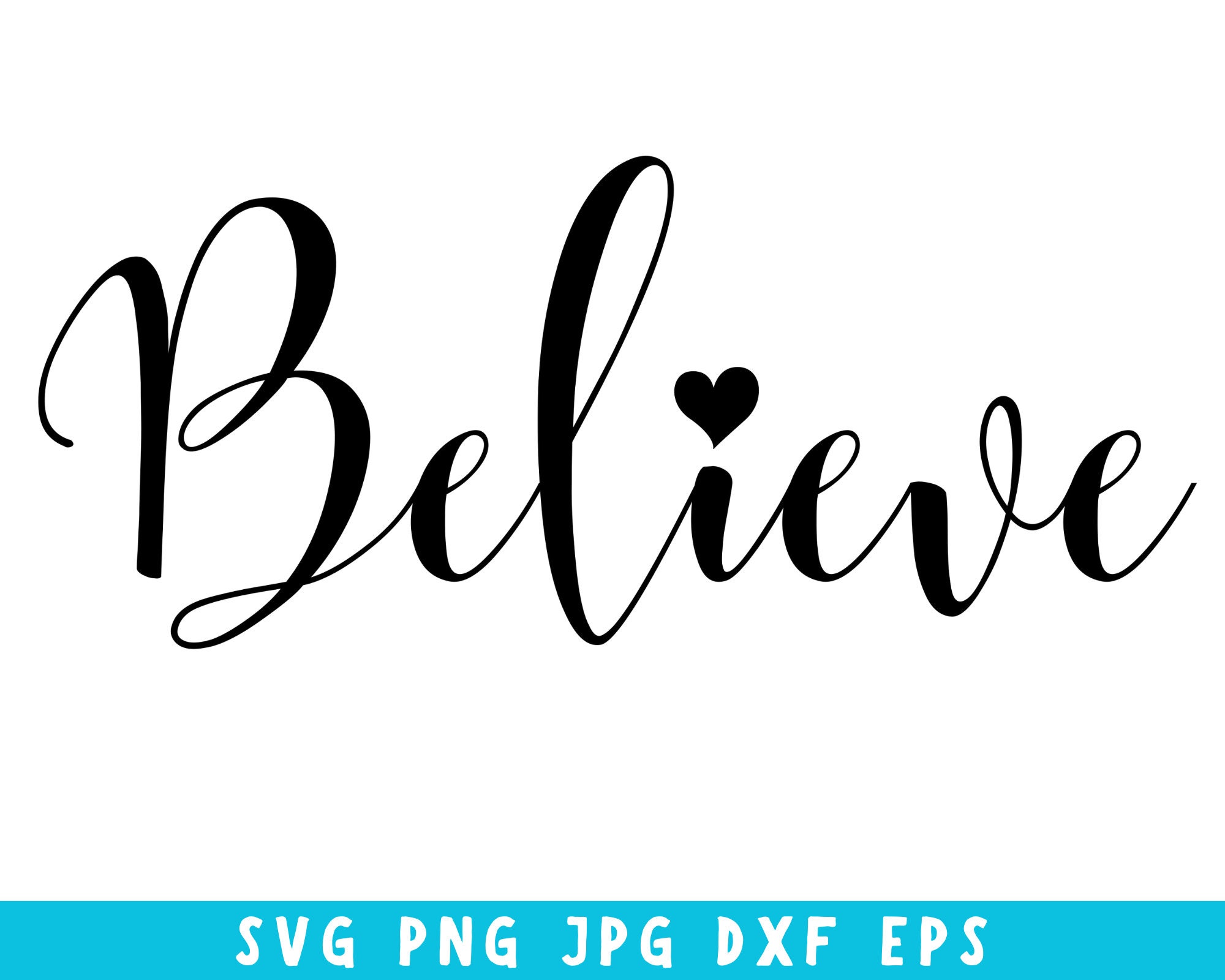 1+believe Svg, Believe Dxf, Believe Vector Files, Files for Cricut ...