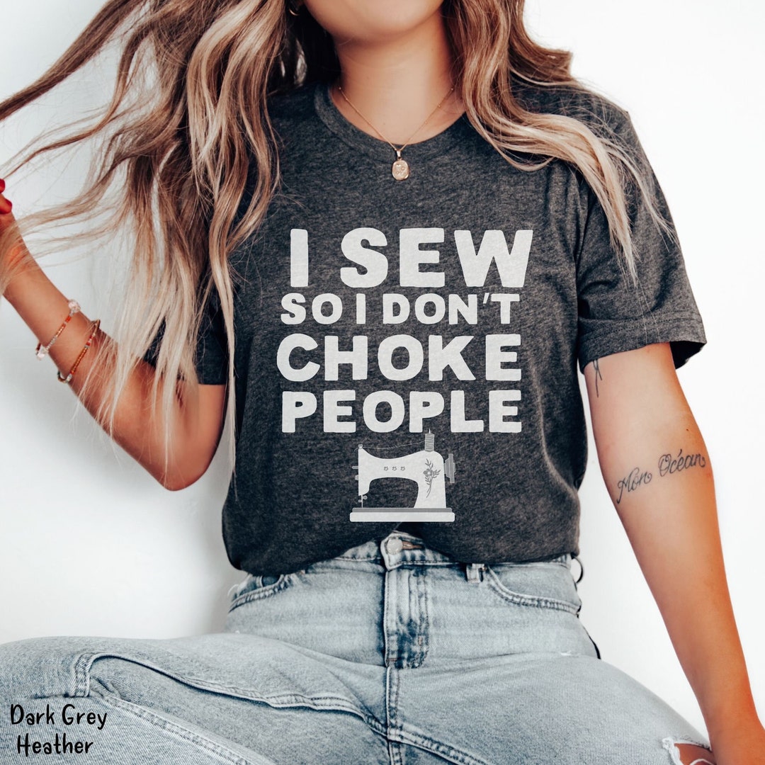Sewing Lover Shirt, Sewing Shirt, Sewer Gifts, Sewing Lover Gift ...