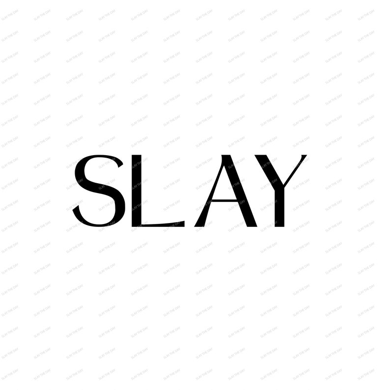Slay, Slay the Day, Wake and Slay, Wake Pray Slay, Svg, Png, Eps, Dxf ...