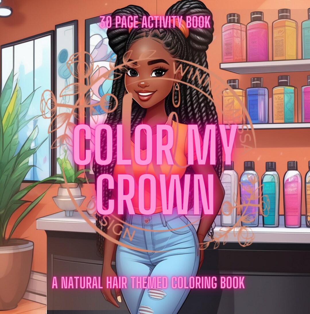 Color My Crown: a Natural Hair Themed Coloring Book - Etsy