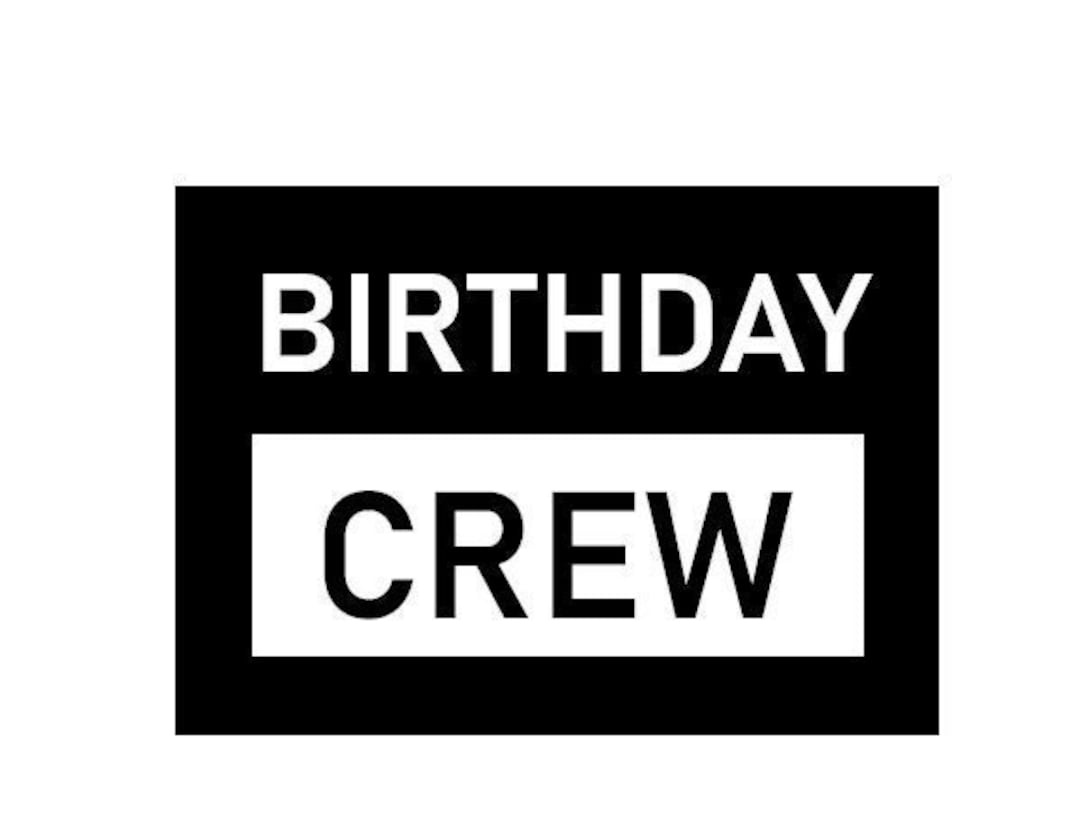 Birthday Crew SVG Cut File - Etsy