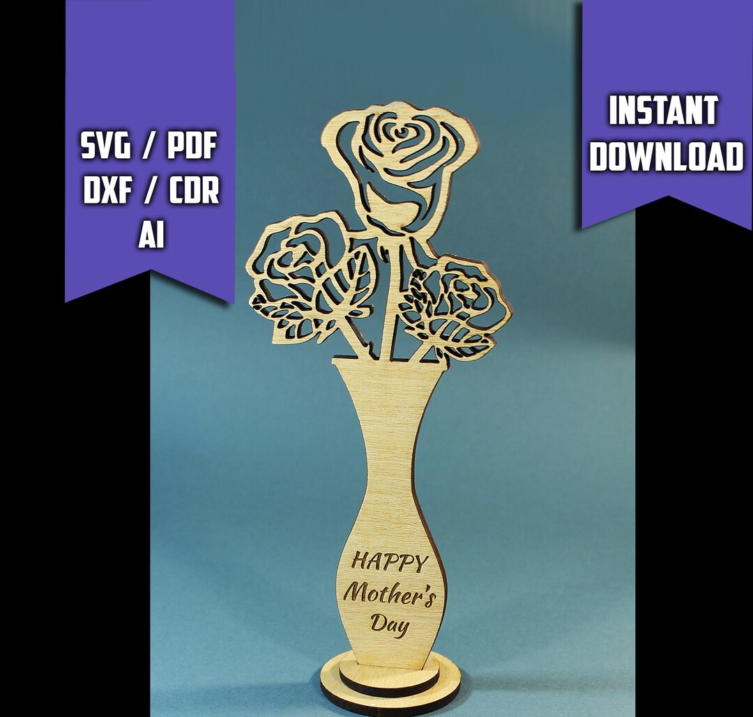 Mother Day Rose Gift, SVG Laser-ready Cut File INSTANT DOWNLOAD, One of ...
