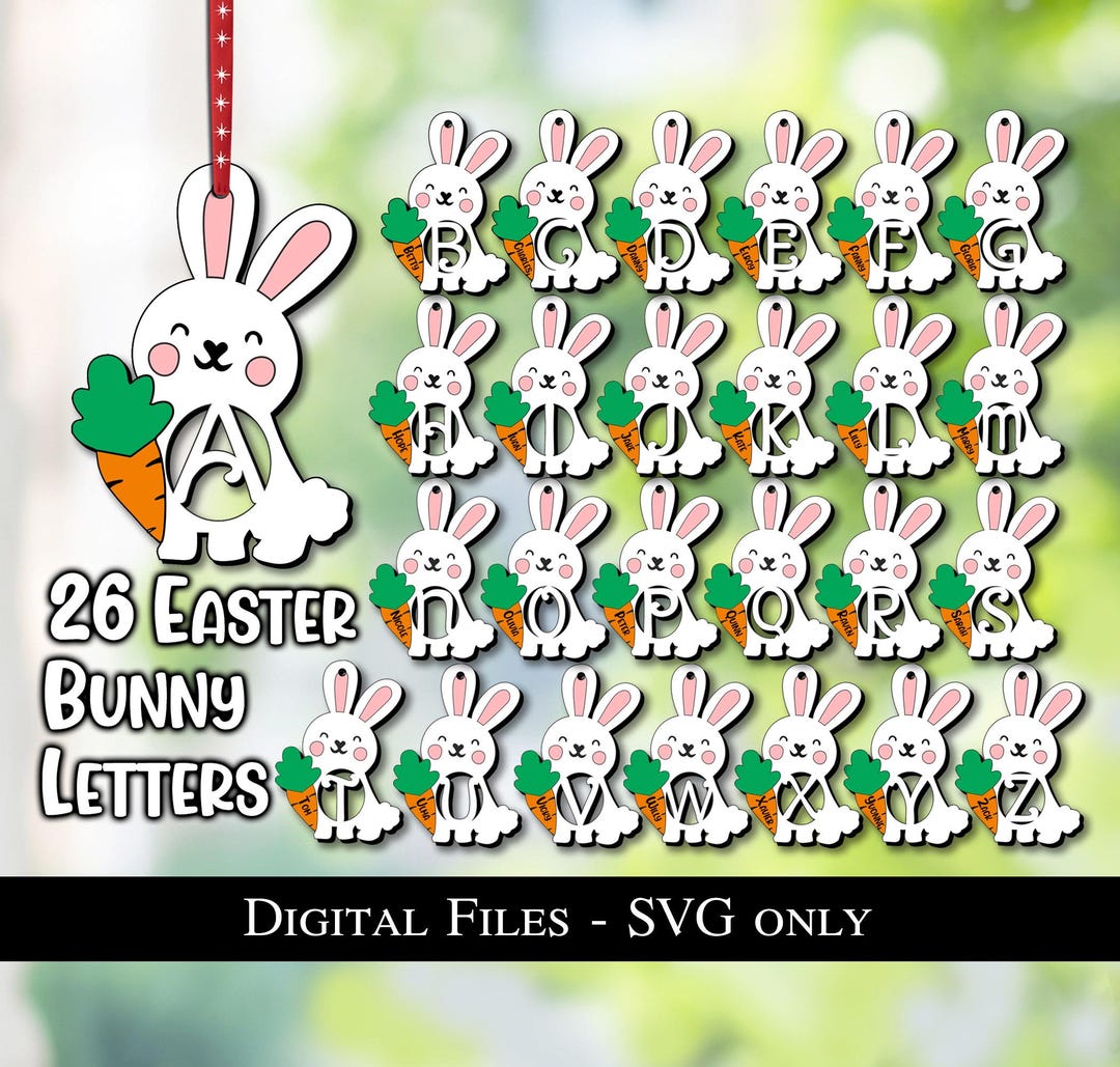26 SVG Easter Bunny Rabbit Letter Ornaments Alphabet Laser Easter ...