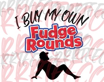 I Buy My Own Fudge Rounds SVG Rich Men North of Richmond - Etsy