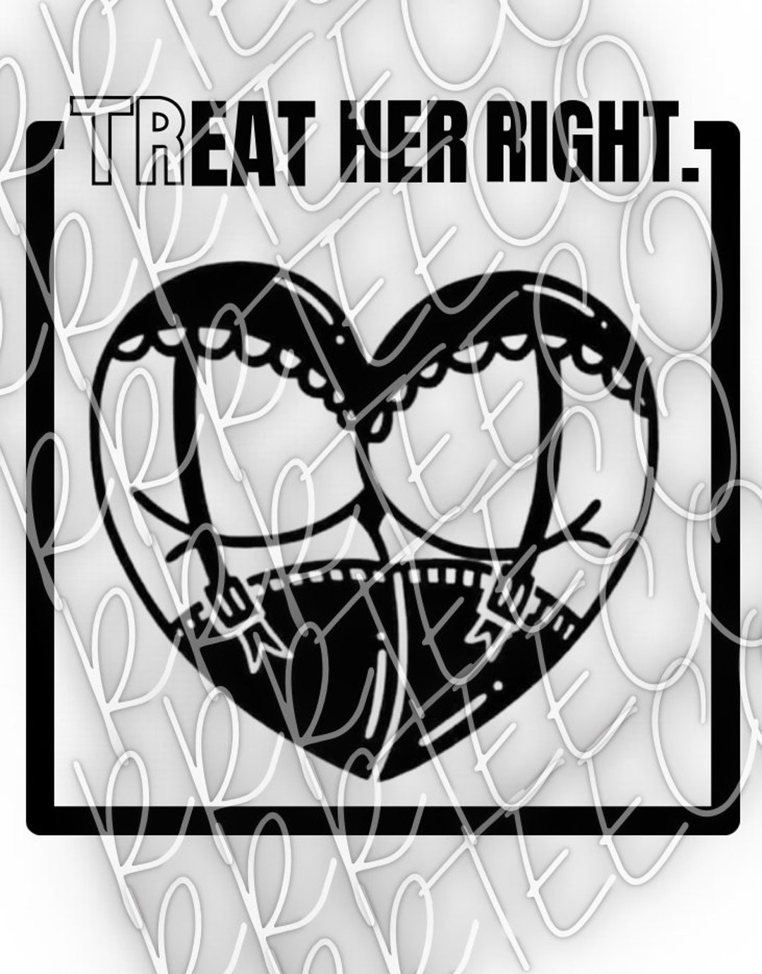 Treat Her Right Svg - Etsy Treat Her Right Svg - Etsy