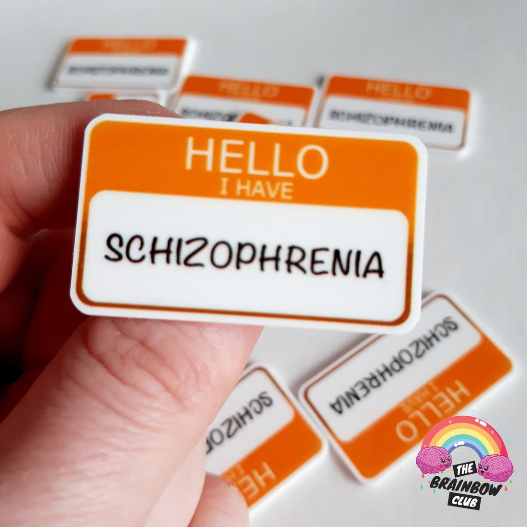 Schizophrenia Name Tag Badge Mental Illness Advocacy Schizophrenic - Etsy