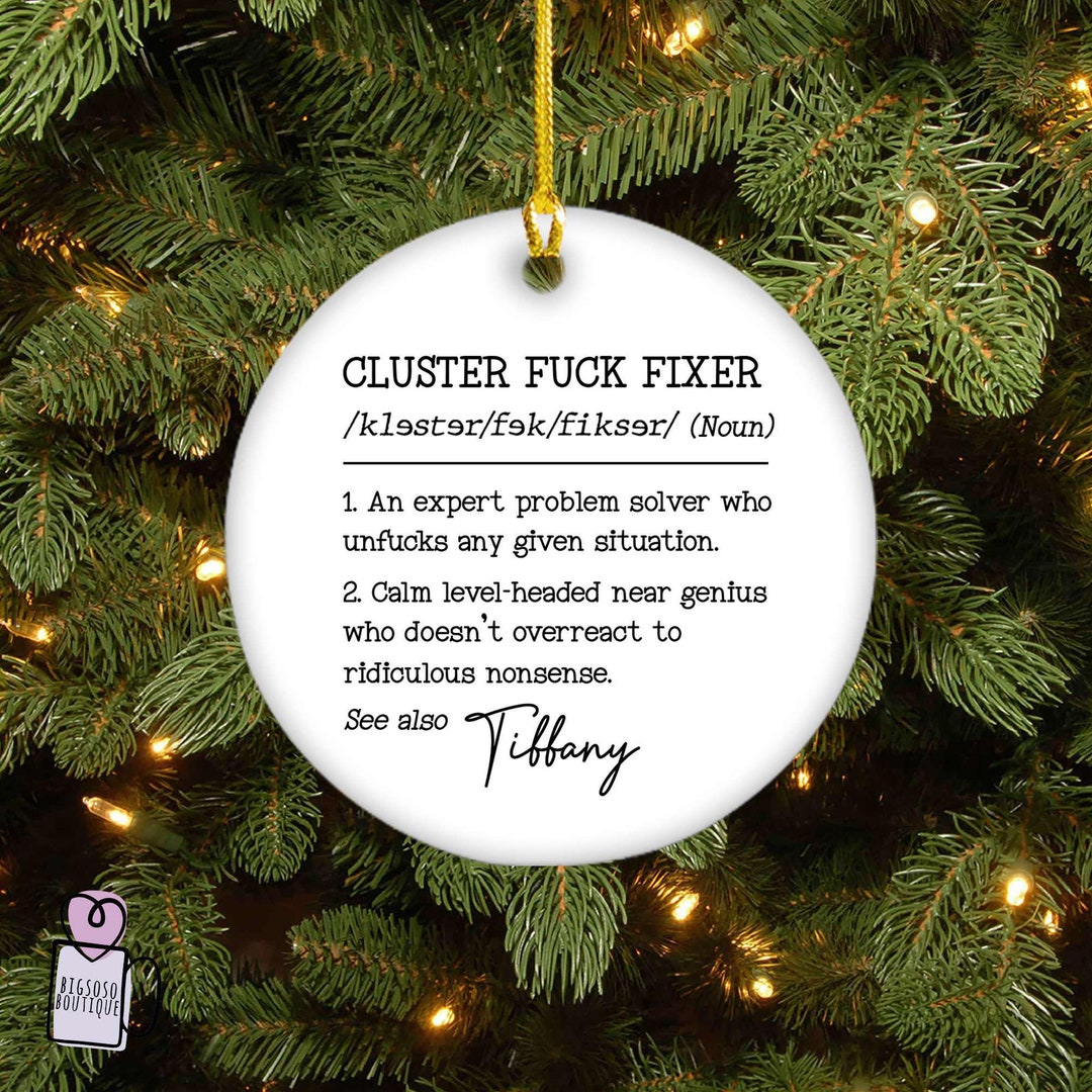Cluster Fack Fixer Ornament, Funny Christmas Gift for Boss or Coworker ...