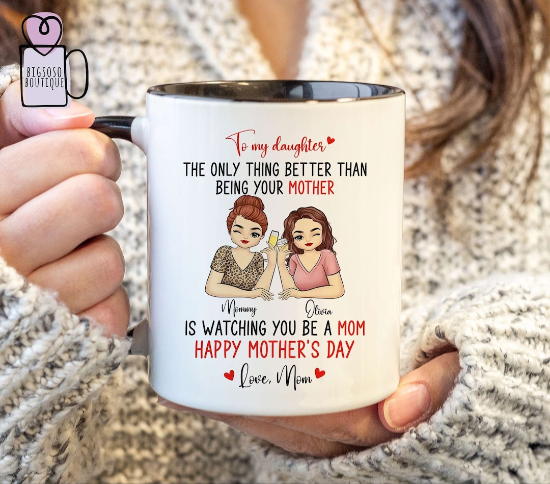 To My Daughter Happy Mothers Day Personalized Mug, Daughter Cup, Custom ...