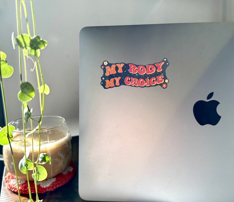 My Body My Choice Sticker, Feminist Sticker, Women's Rights ...