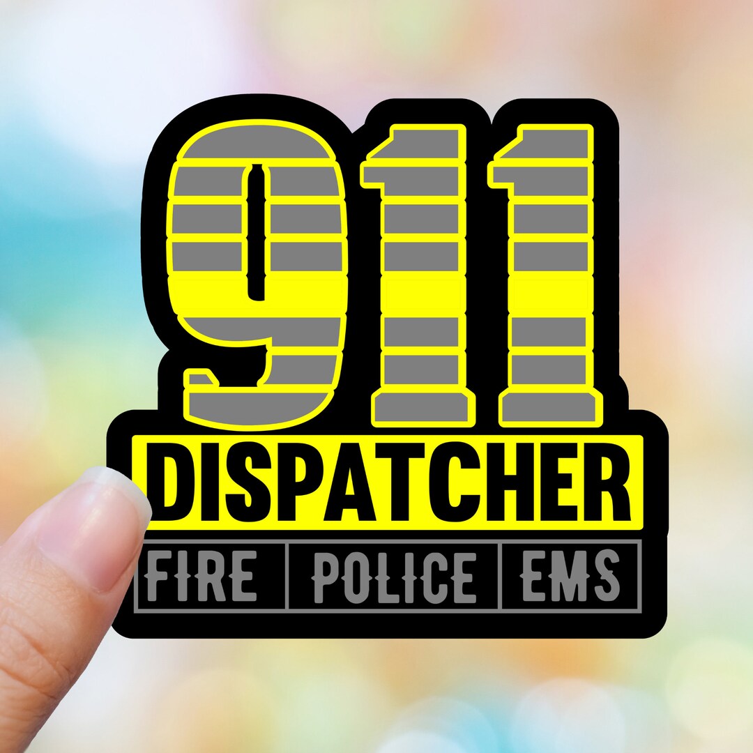 911 Dispatcher Sticker, Dispatcher, Police, Fire Fighter, First ...
