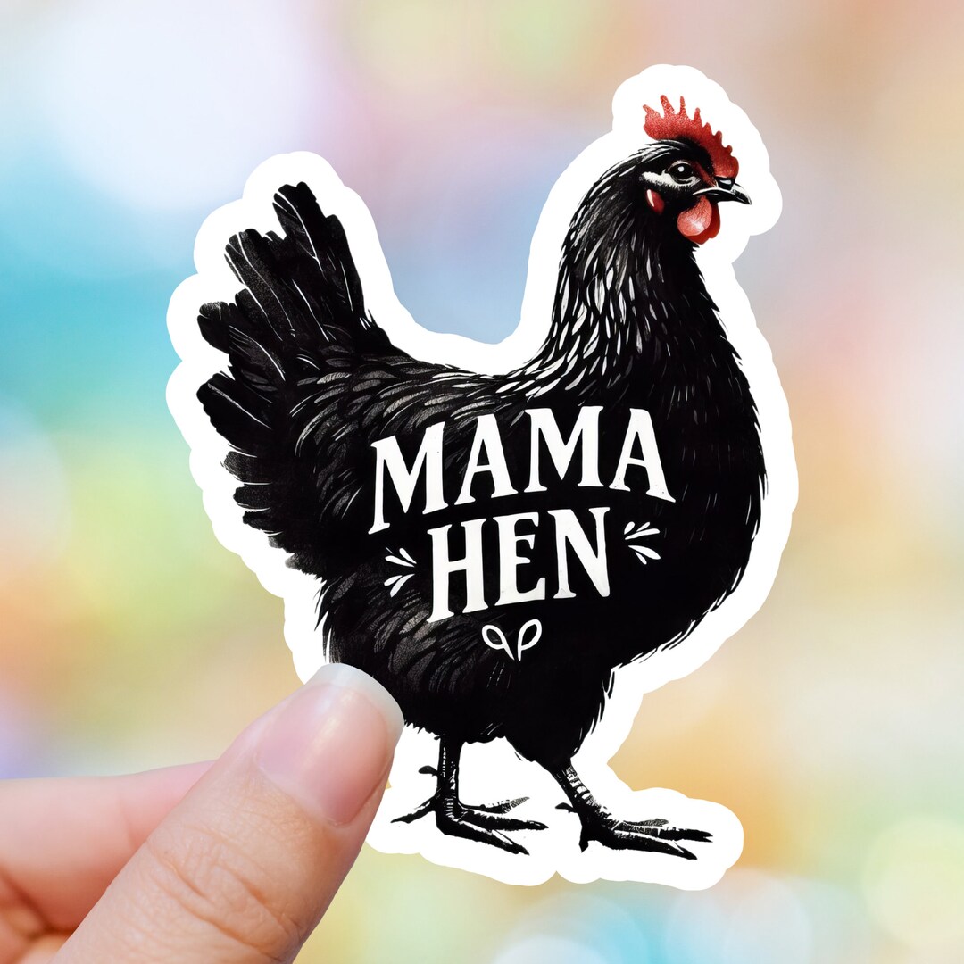 Mama Hen Sticker, Funny Mothers Sticker, Mothers Day Gift Supplies, Hen ...