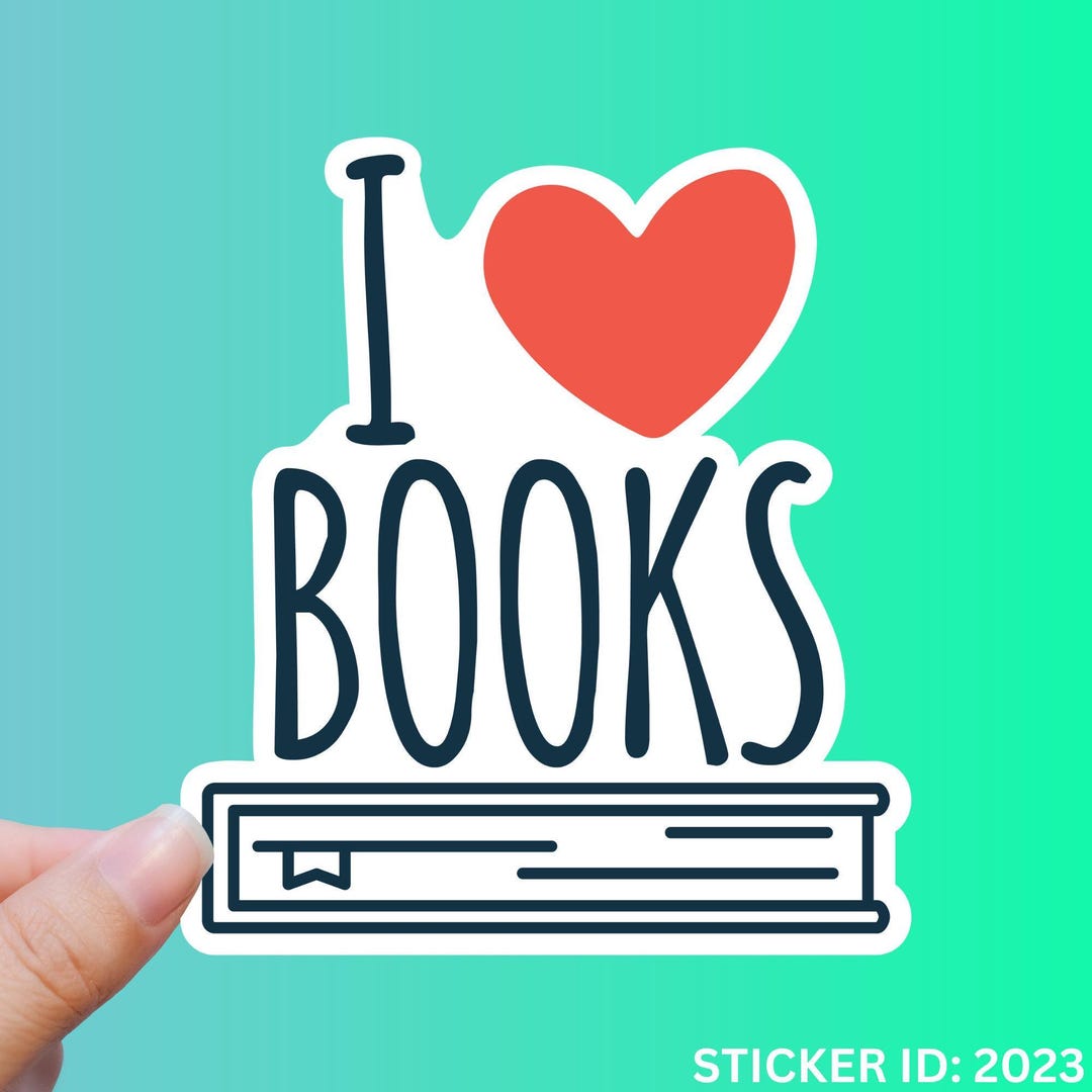 I Love Books Sticker Book Sticker Reader Sticker Kindle Sticker Reader ...