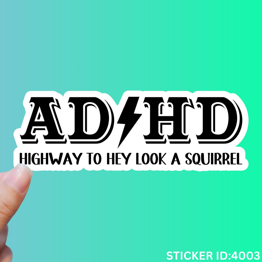 ADHD Hey Look a Squirrel Sticker Water Bottle Sticker ADHD Sticker Gift ...