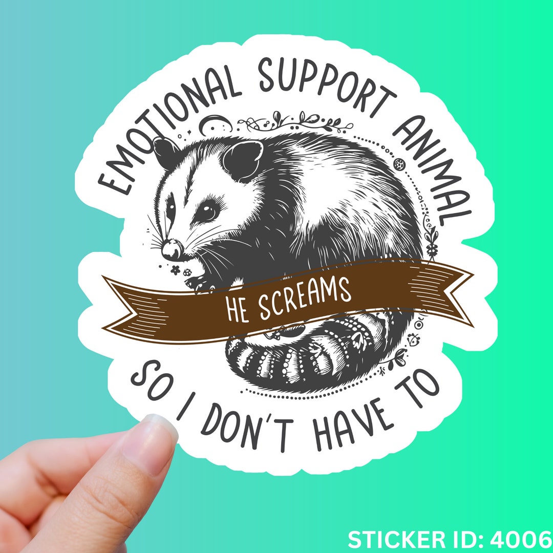 Emotional Support Animal Sticker, Screaming Possum Sticker, Funny ...